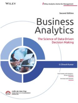 Business Analytics: The Science of Data – Driven Decision Making ...
